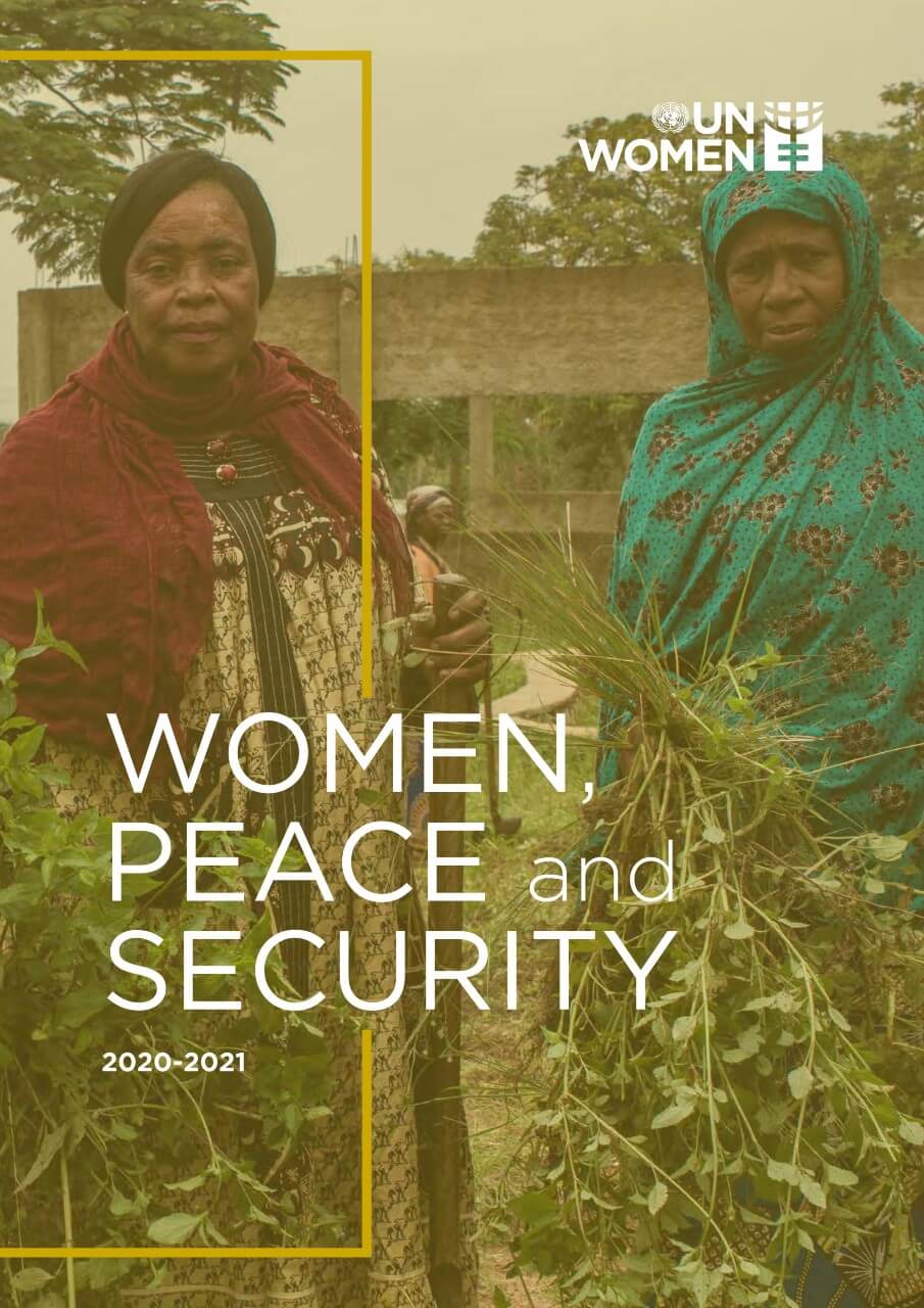 Women, peace, and security 2020–2021 annual report | Publication | UN Women Knowledge portal