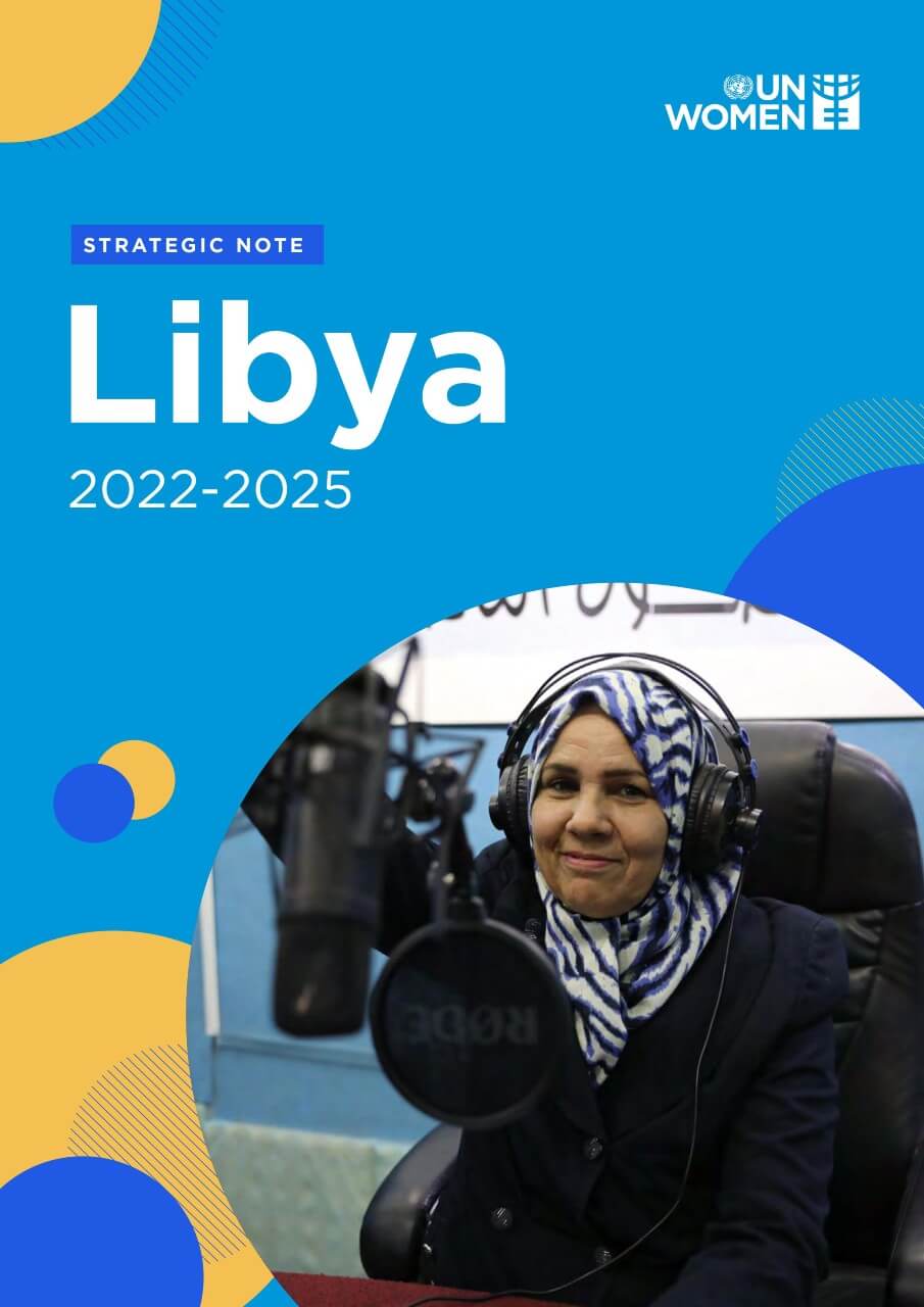 Brochure: Strategic note 2022–2025: Libya | Publications | UN Women Knowledge portal